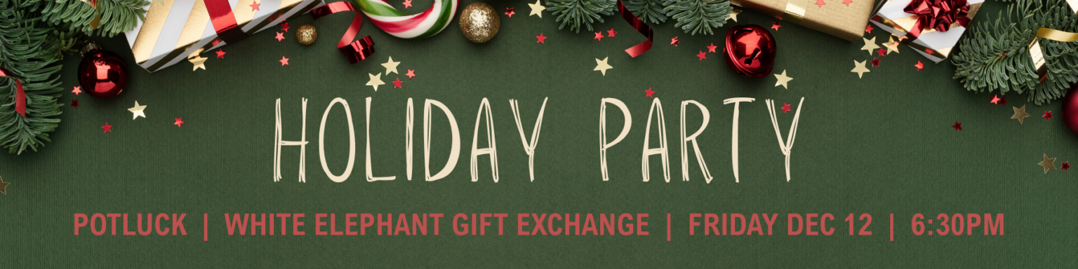 Holiday Party Potluck & White Elephant Gift Exchange - Soul Center ...